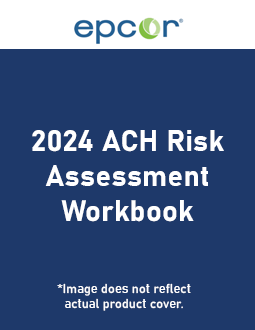 2024 ACH Risk Assessment Workbook (Product Unavailable for Purchase)