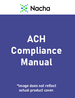 2023 ACH Compliance Manual (Product Unavailable for Purchase)